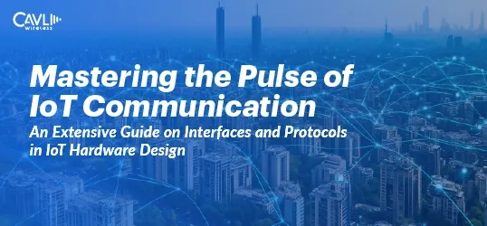 IoT Interfaces & Communication Protocols Explained for Modern Connected ...