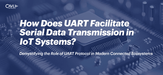 Understanding UART Protocol: Essential for IoT Communication and ...
