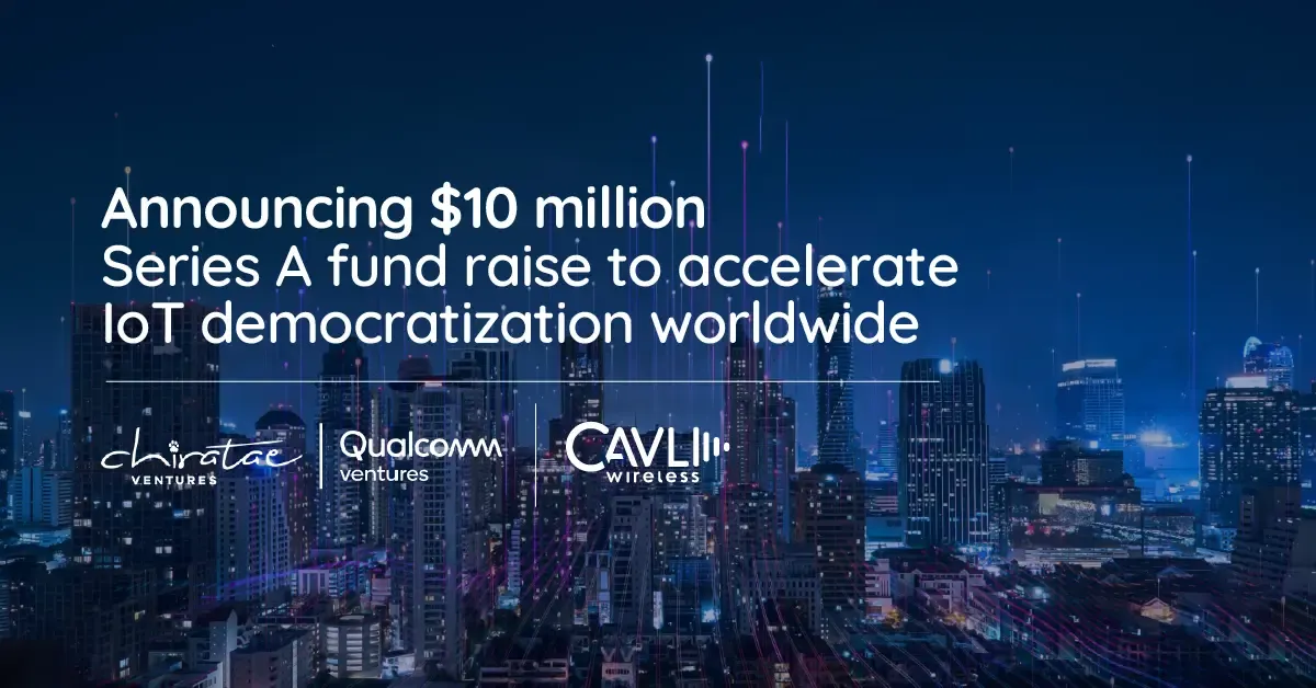 Cavli Wireless Raises $10M in Series A for Global Expansion