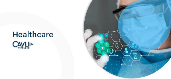 IoT in Healthcare | Cavli Wireless