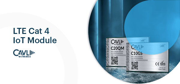 LTE Cat 4 IoT Modules – High-Speed Connectivity for IoT Devices