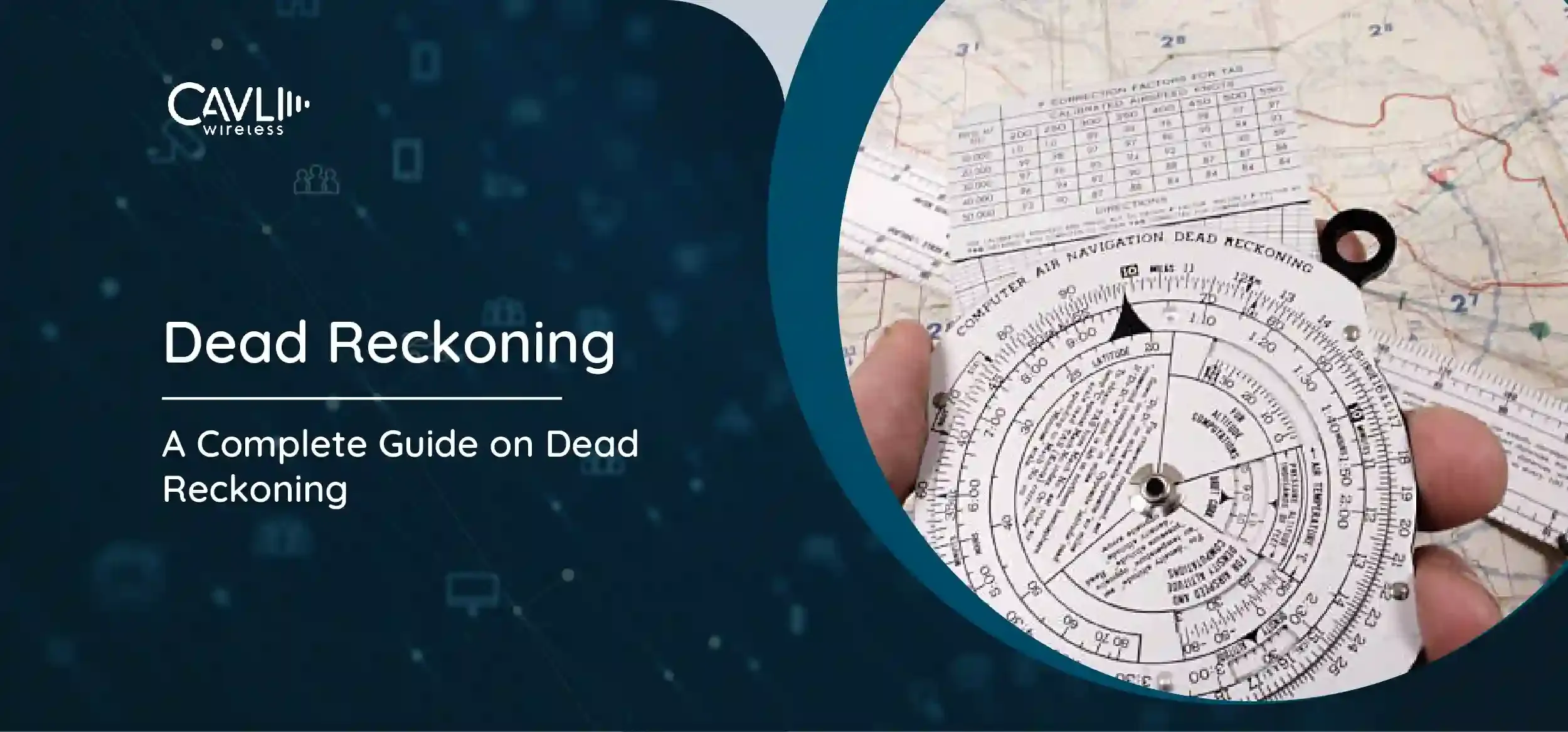 What is Dead Reckoning? Navigation, Techniques & Impact