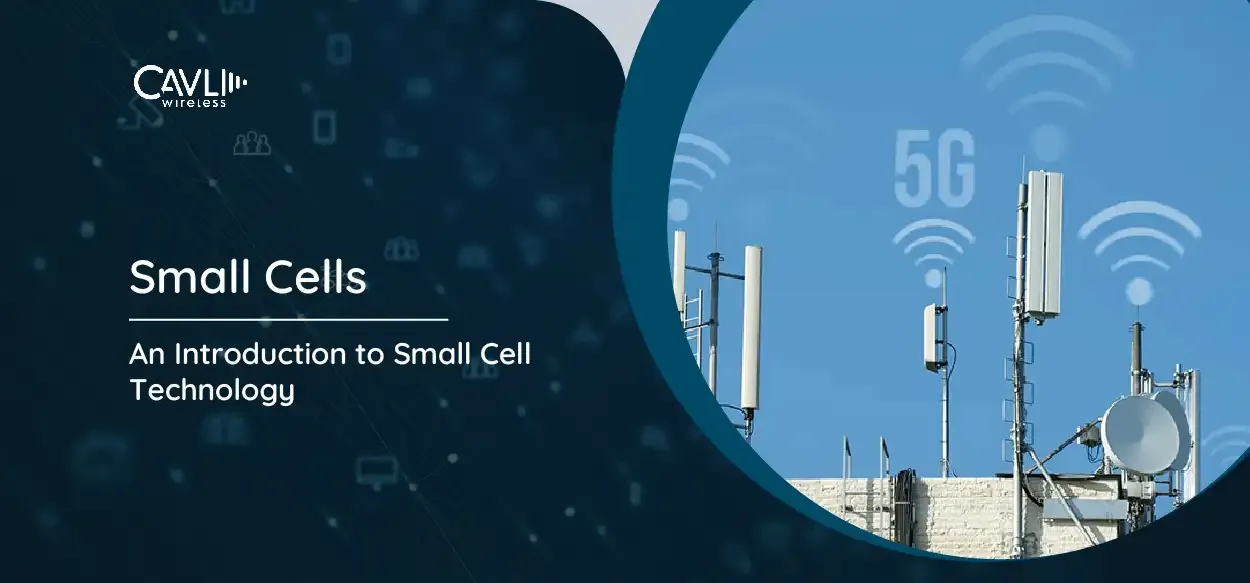 IoT Small Cell Technology: Advantages, Applications, and Benefits