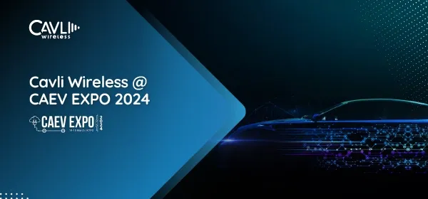 Cavli Wireless at CAEV EXPO 2024