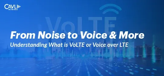 VoLTE Explained: HD Voice over LTE Benefits & Setup