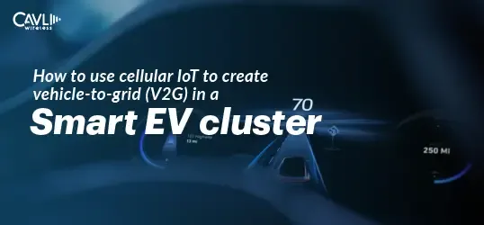 Using Cellular IoT for Vehicle-to-Grid in Smart EV Clusters